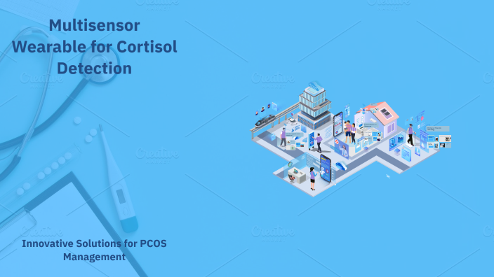 Multisensor Wearable for Cortisol Detection by Nivetha R on Prezi