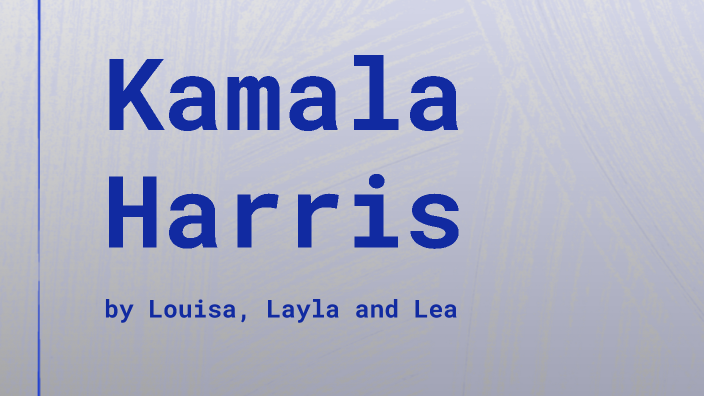 Kamala Harris by louisa hart on Prezi