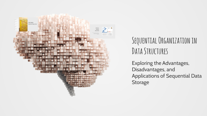 Sequential Organization in Data Structures by Laxman Kolambkar on Prezi