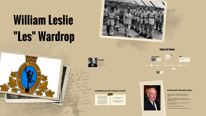 William Leslie "Les" Wardrop by Carter Wardrop on Prezi