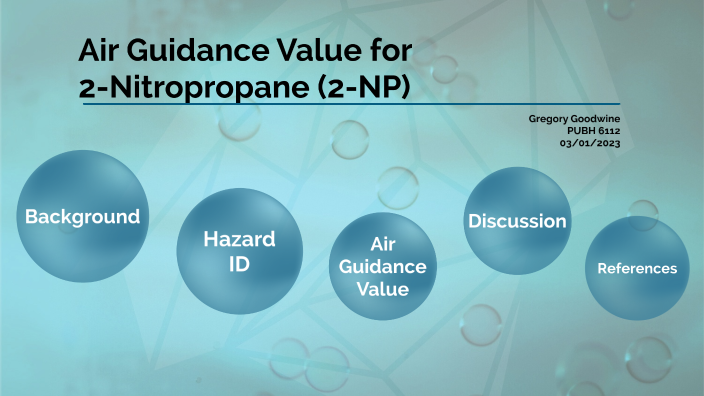 Risk Assessment: 2-Nitropropane by Gregory Goodwine on Prezi