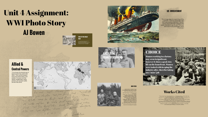 Unit 4 Assignment: WWI Photo Story by AJ Bowen on Prezi