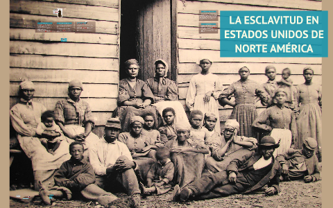Abolición de la Esclavitud en EUA by LUPITA SORIANO on Prezi