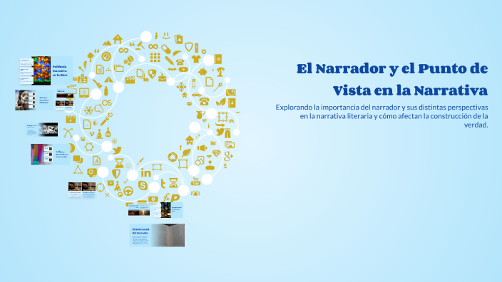 El Narrador y el Punto de Vista en la Narrativa by Sharon Neuman on Prezi