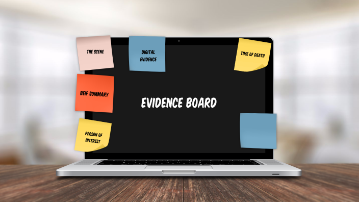 Evidence Board by Maeecha Louisius on Prezi