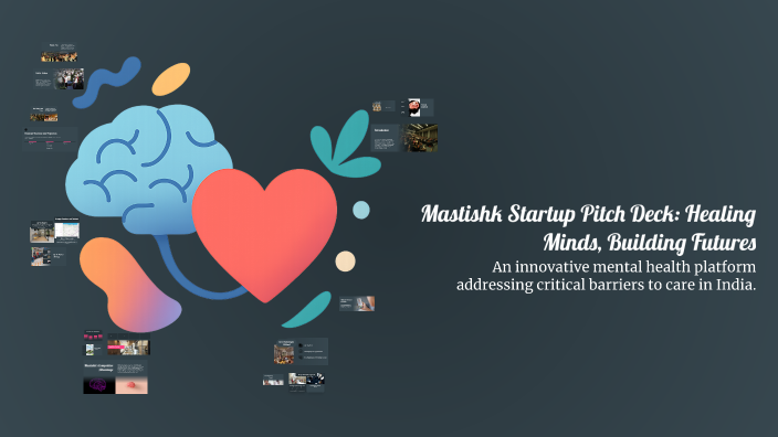 Mastishk Startup Pitch Deck: Healing Minds, Building Futures by Aditya ...