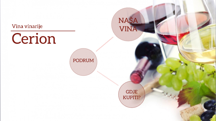 CERION vino by Kristina Maljak on Prezi