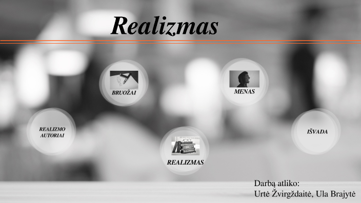 Realizmas by Urtė Žvirgždaitė on Prezi