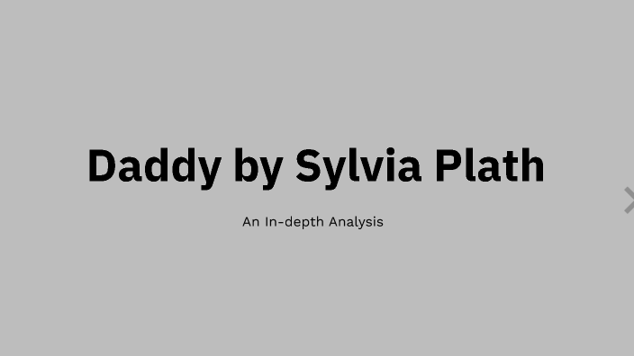 Daddy by Sylvia Plath by Sophie Dick on Prezi