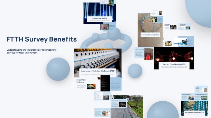 FTTH Survey Benefits by Olubunmi Aluko on Prezi