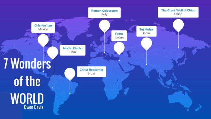 7 Wonders of the World by Owen on Prezi