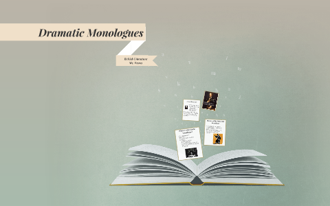 Dramatic Monologues by Ms. Evans on Prezi