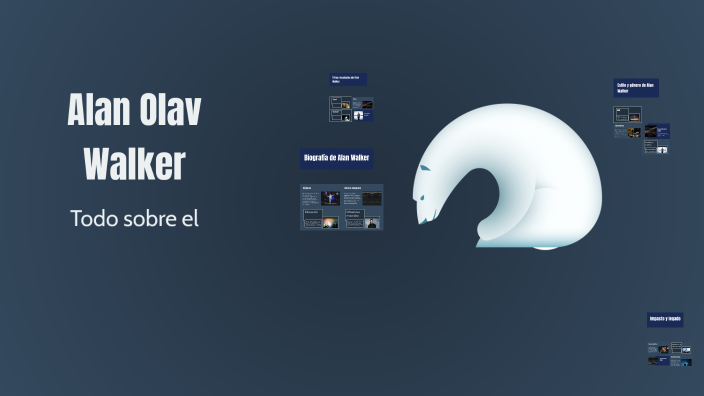 Alan Olav Walker by LUIS CUENCA on Prezi