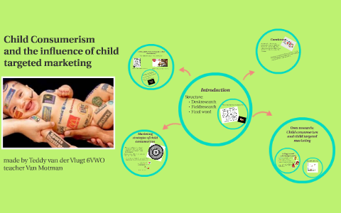 Child Consumerism by Teddy van der Vlugt on Prezi
