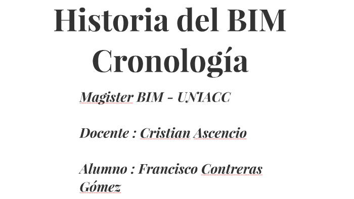 Historia del BIM by Francisco Contreras on Prezi