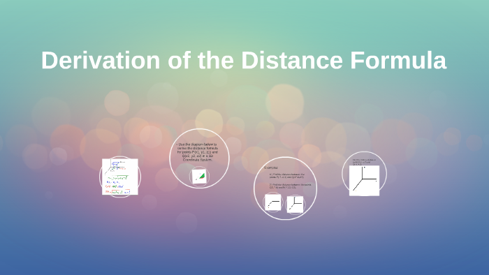 Derivation of Distance Formula by regine pagalan on Prezi