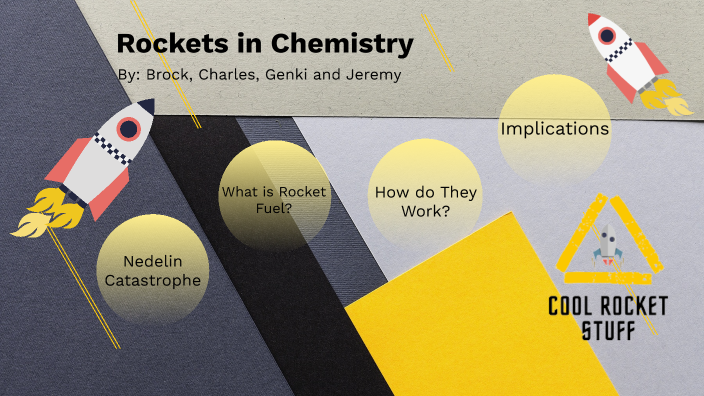 Rockets in Chemistry by Charles Decoster on Prezi