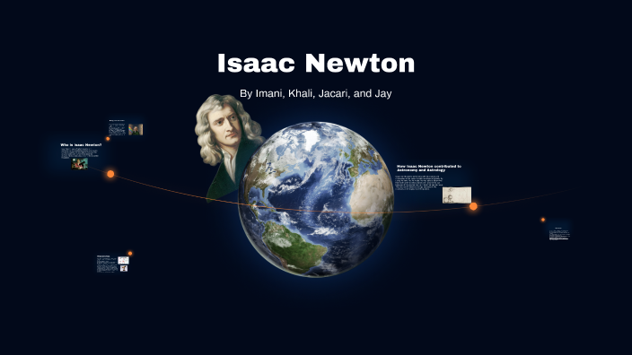 Isaac Newton Project by Ja'Cari Hill on Prezi