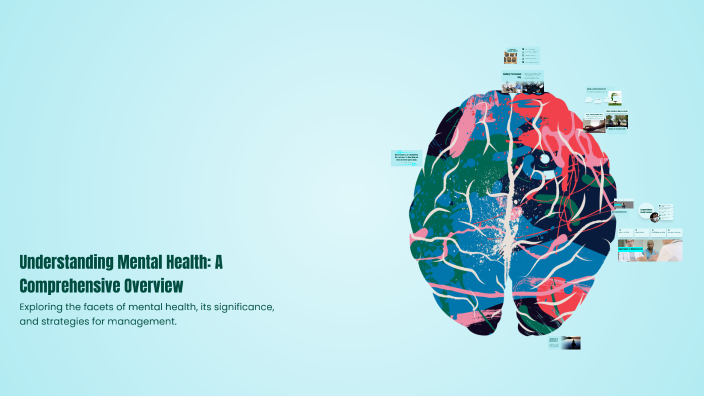 Understanding Mental Health: A Comprehensive Overview by Jaeden Tongol ...