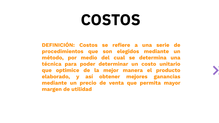 Naturaleza, concepto y clasificacion de los costos by Ismael Carmelo García Ramírez on Prezi