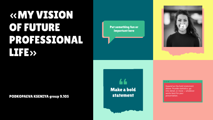 «MY VISION OF FUTURE PROFESSIONAL LIFE» by kseniaa on Prezi