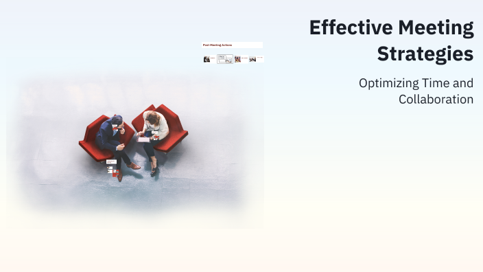 Effective Meeting Strategies by TSOILFED ONLINE on Prezi