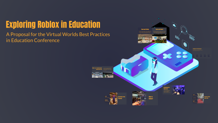 Exploring Roblox in Education by Eric Palencia on Prezi