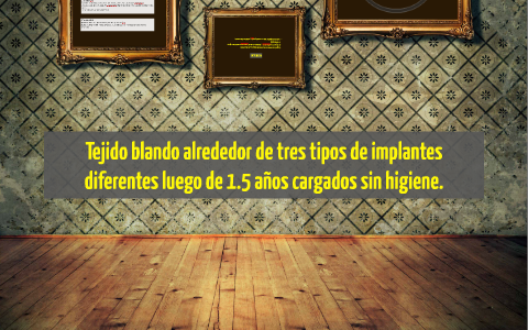 Tejido blando alrededor de 3 tipos de implantes by Angela Silvera