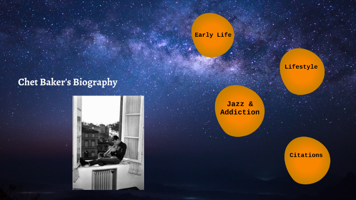 Chet Baker Biography by Cameron Fiest on Prezi