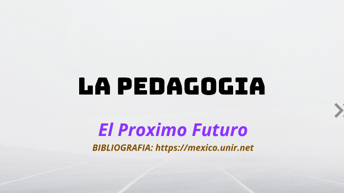 La Pedagogia by Axel Adrian Arredondo Infante on Prezi