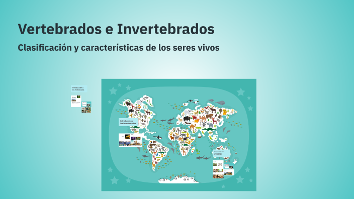 Vertebrados e Invertebrados by maria angeles tito mestas on Prezi
