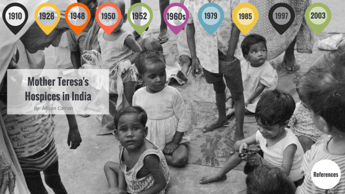 Mother Teresa's hospices in India by Allison Carron on Prezi
