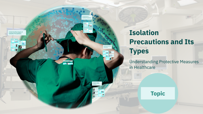 Isolation Precautions and Its Types by Ahmed Menisy on Prezi