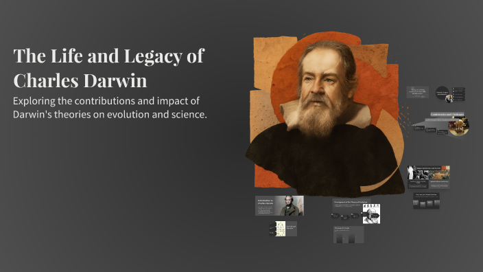 The Life and Legacy of Charles Darwin by Daria Gabor on Prezi