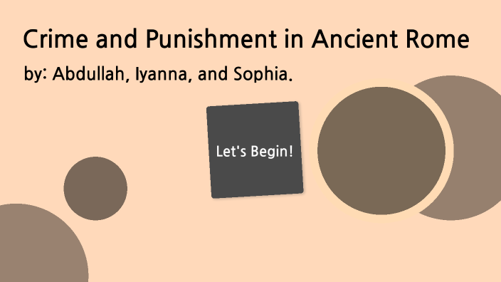 Crime and Punishment in Ancient Rome by Shadow _S1gh on Prezi
