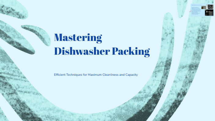 Mastering Dishwasher Packing by Bram Nijmeijer on Prezi