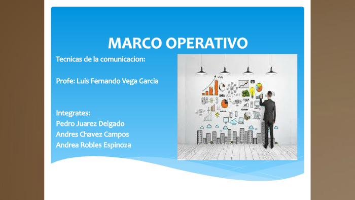 Marco Operativo by PEDRO JUAREZ on Prezi