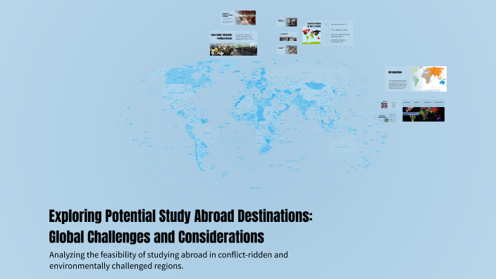 Exploring Potential Study Abroad Destinations: Global Challenges and ...