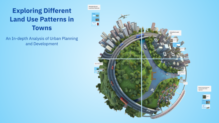 Exploring Different Land Use Patterns in Towns by Geoffrey Onyimbo on Prezi