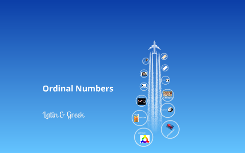 Ordinal Numbers (latin/greek) by Jim Herman on Prezi