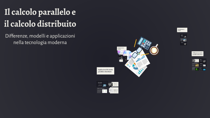 Il calcolo parallelo e il calcolo distribuito by Kiara Quintanilla on Prezi
