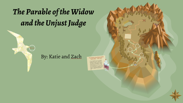 The Parable of the Widow and the Unjust Judge by Zachary Gunn
