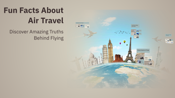 Fun Facts About Air Travel by JAMES ADAMS on Prezi