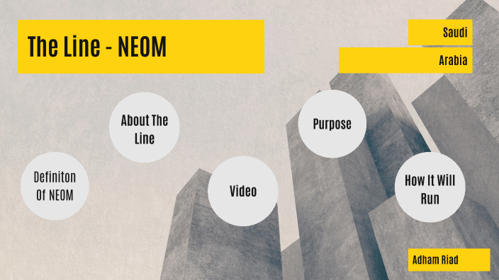 The Line - NEOM by adham riad on Prezi