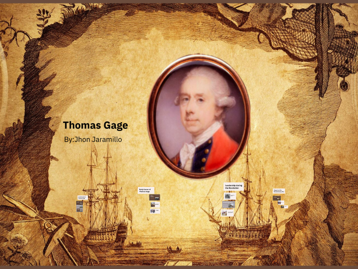 Thomas Gage: Contributions to the American Revolution by Jhon Jaramillo ...