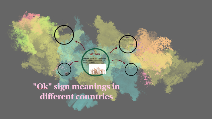 Okay sign in different countries by emily ortiz