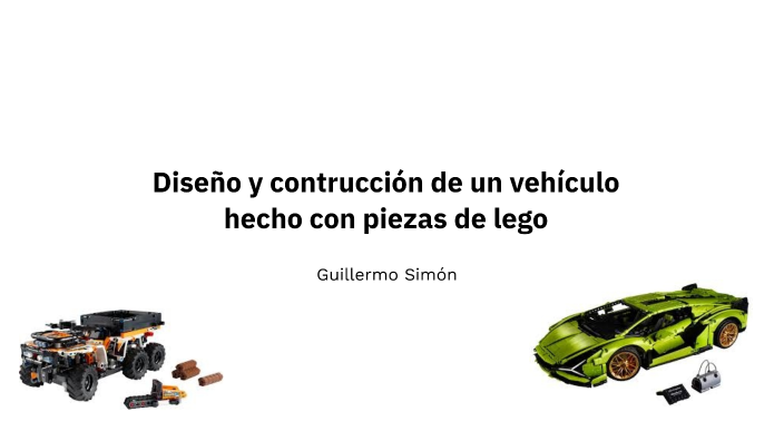 Diseño y contrucción de un vehiculo hecho de legos. by GUILLERMO SIMÓN ...