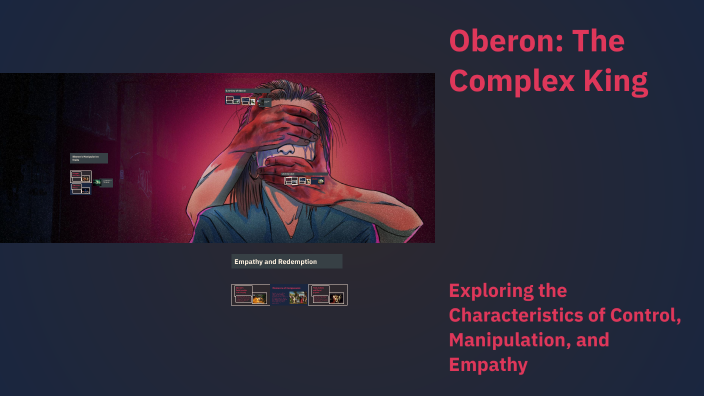 Oberon: The Complex King by Cooper Greenblatt on Prezi