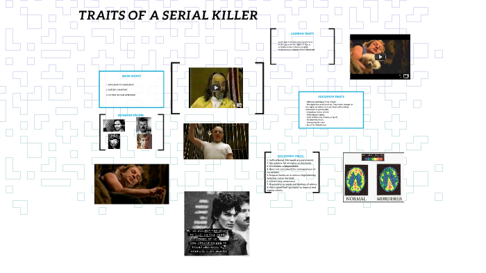 TRAITS OF A SERIAL KILLER by Nathan Walker on Prezi