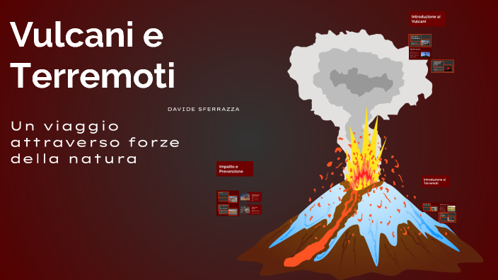 Vulcani e Terremoti by davide Sferrazza on Prezi